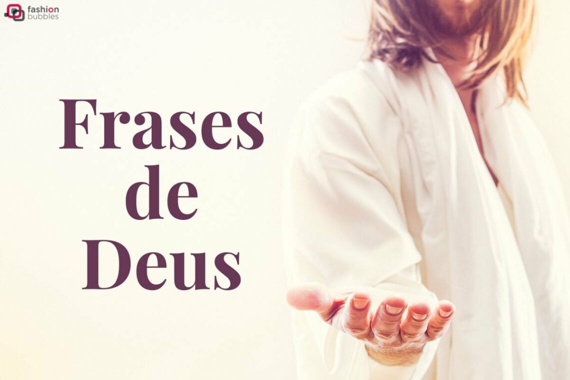 Frases de Deus: 65 mensagens inspiradoras de fé, gratidão e amor para ...